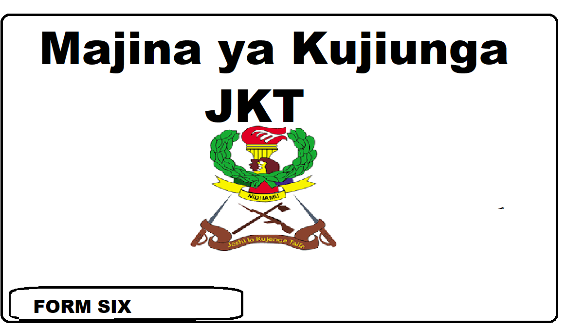 Majina ya Walioitwa JKT 2026/2027 – Form Six Selection - Darasa la Saba